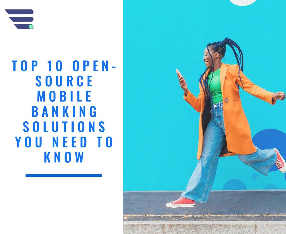 Top 10 Open Source Mobile Banking Solutions You Need To Know