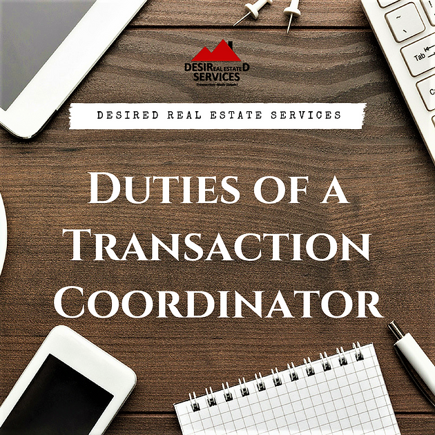 Duties Of A Transaction Coordinator Desired Real Estate Services duties-of-a-transaction-coordinator-desired-real-estate-services