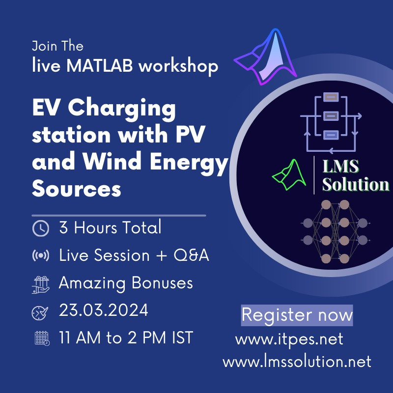 Online MATLAB Workshop EV Charging Station With PV And Wind Energy Sources