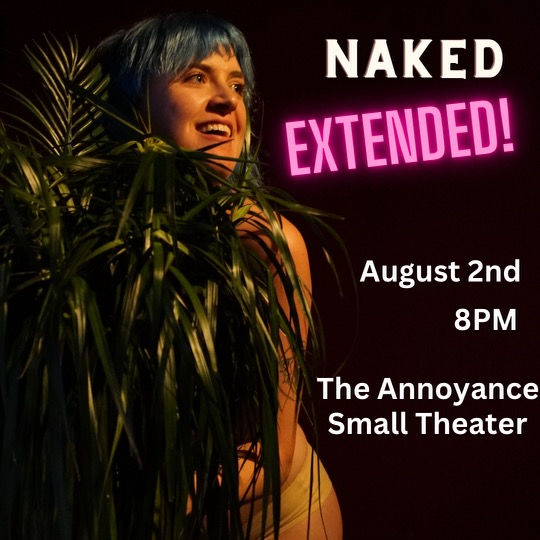 Naked A Solo Show By Zoe Fassler The Annoyance Theatre Bar