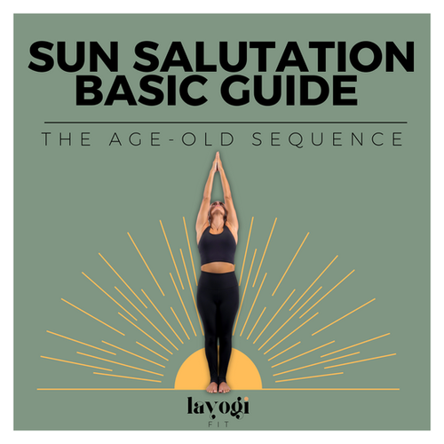 Sun Salutation Yoga Basic Guide | LayogiFit