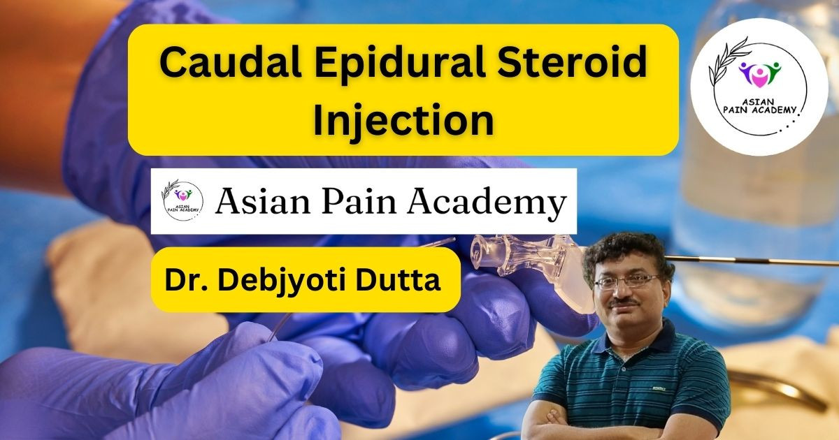 Caudal Epidural Steroid Injection: APA Pain Medicine Course