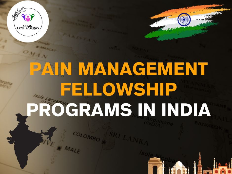 Exploring Top Pain Management Fellowship Programs in India: A Look into ...