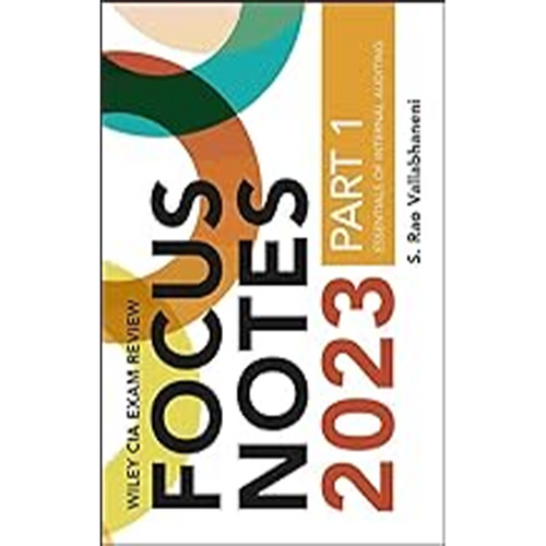 WILEY CIA 2023 PART 1 FOCUS NOTES: ESSENTIALS OF INTERNAL AUDITING | F ...