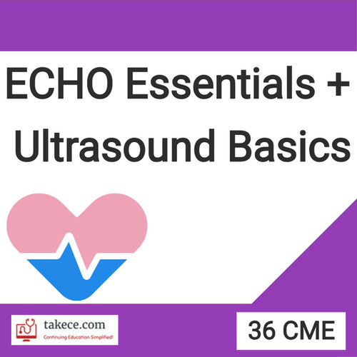36CME: Echo Essentials & Ultrasound Basics | Takece.com