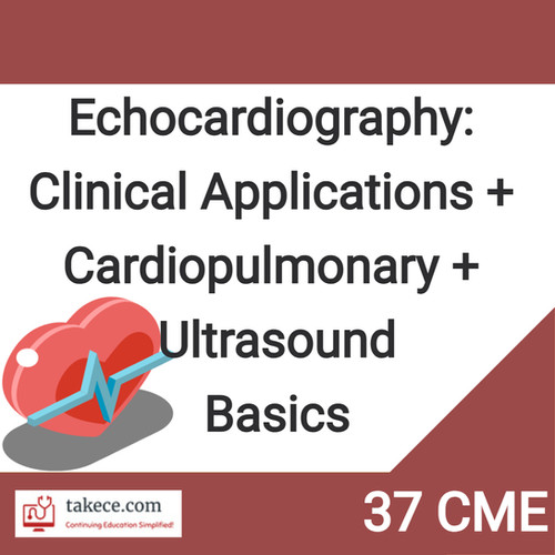 37CME: Echocardiography: Applications + Cardiopulmonary + Ultrasound ...