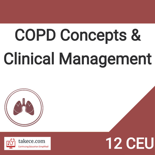 12 Respiratory Therapy CEU - COPD Concepts & Clinical Management ...