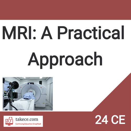 24 MRI CE Credits: MRI Applications, Image Quality, and Safety: A ...