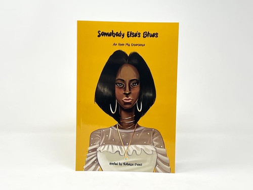 Somebody Else's Blues POETRY | Rebecca Dupas