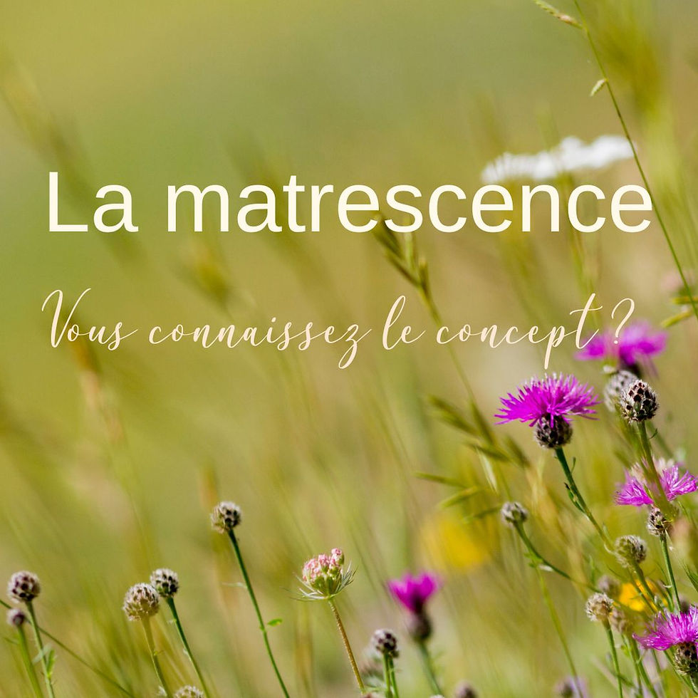 Le concept de matrescence
