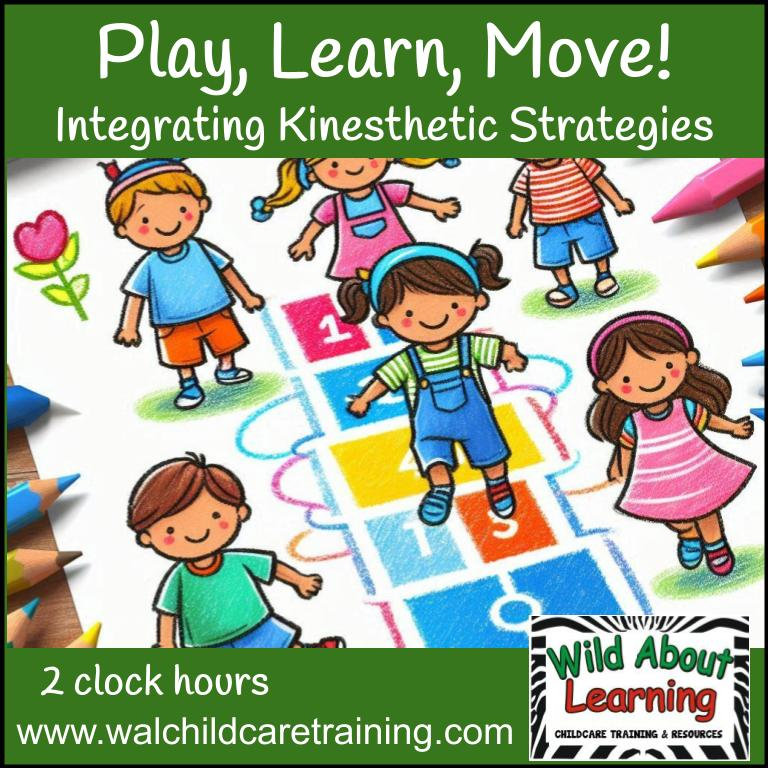 Play, Learn, Move! Integrating Kinesthetic Strategies | Wild About Learning