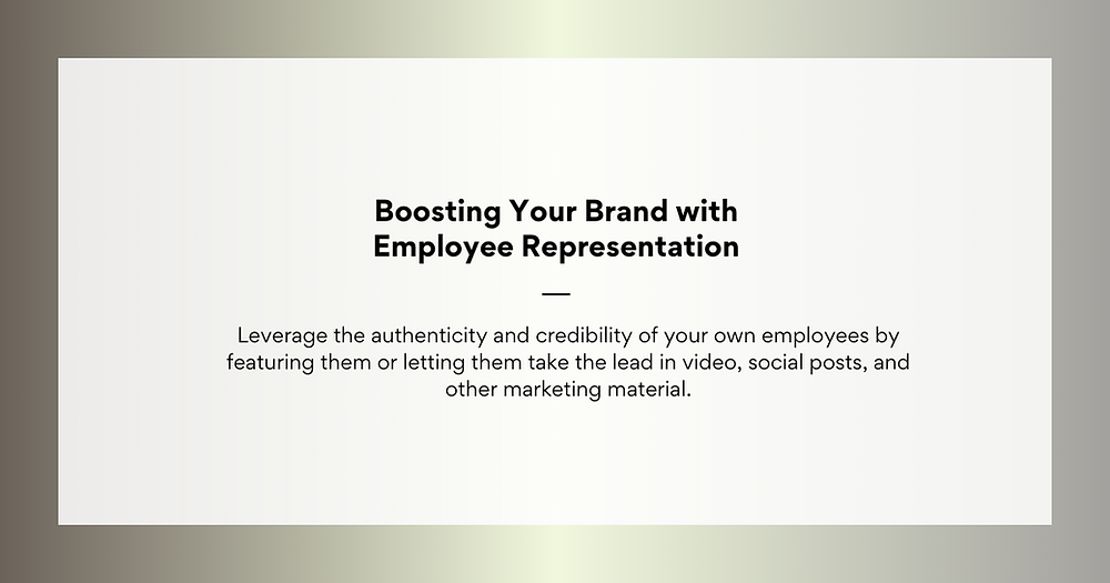 Boosting Your Brand with Employee Representation