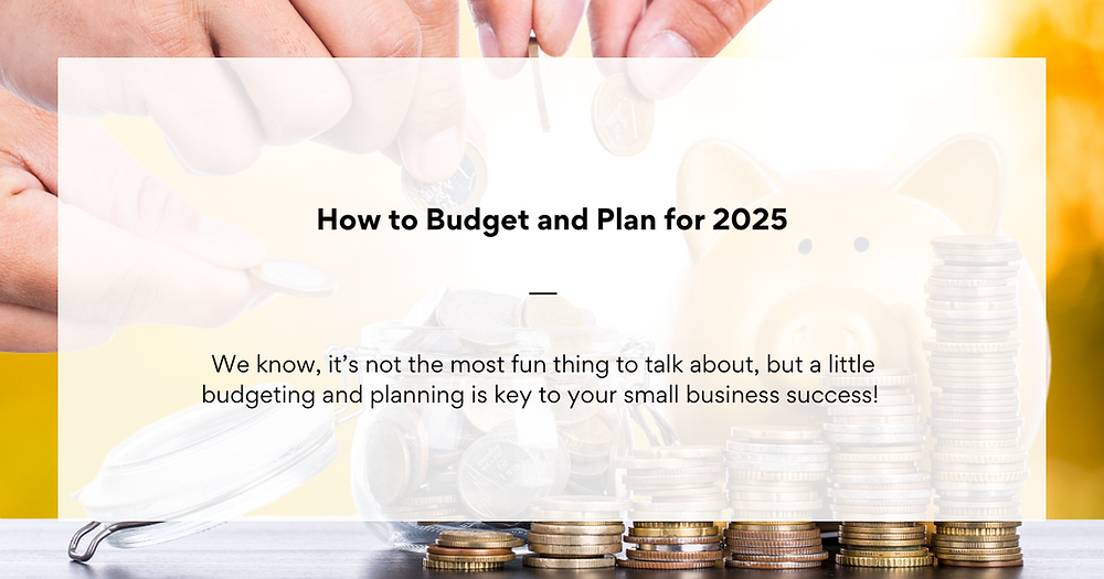 How to Budget and Plan for 2025