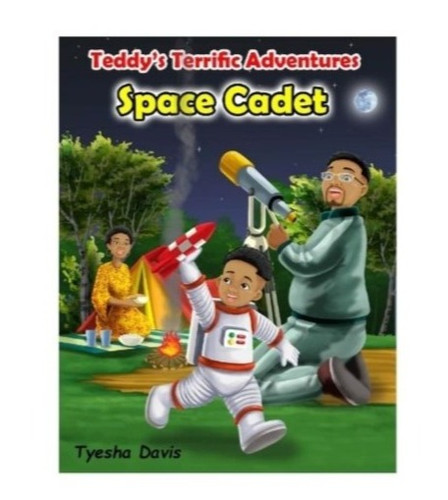 Teddy's Terrific Adventures Space Cadet | Tyesha Davis Books