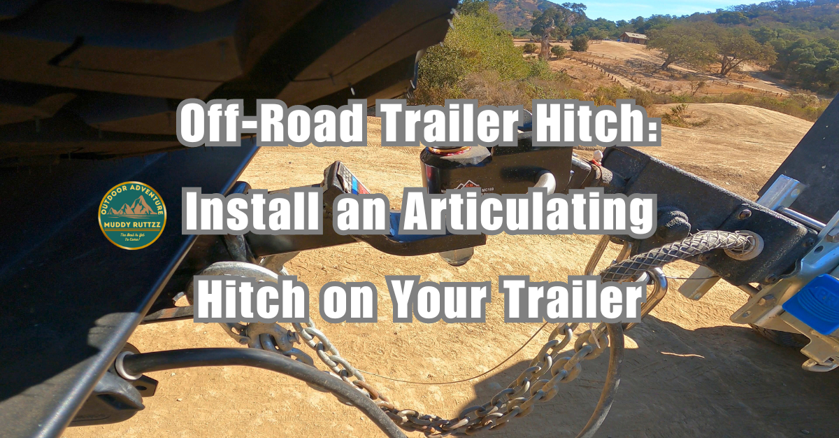 Conquer Any Terrain: Why You Need an Articulating Hitch for Your Off ...