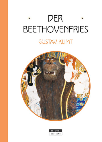 Der Beethovenfries Gustav Klimt - DE | Kate Art Editions