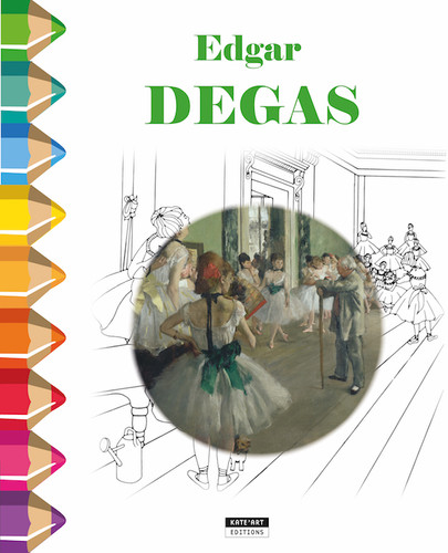 Edgar Degas - Coloring Book | Kate Art Editions