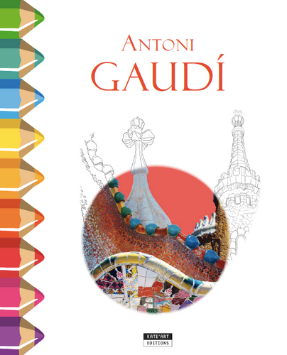 Antoni Gaudi - Coloring Book | Kate Art Editions