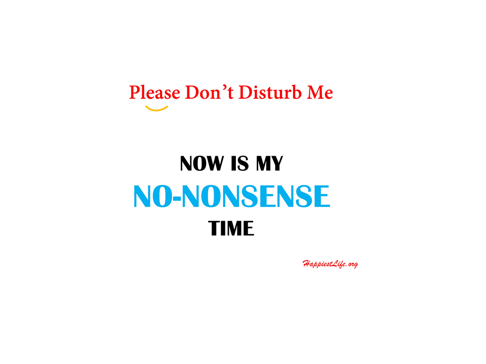 Please Don't Disturb Me | Happiestlife