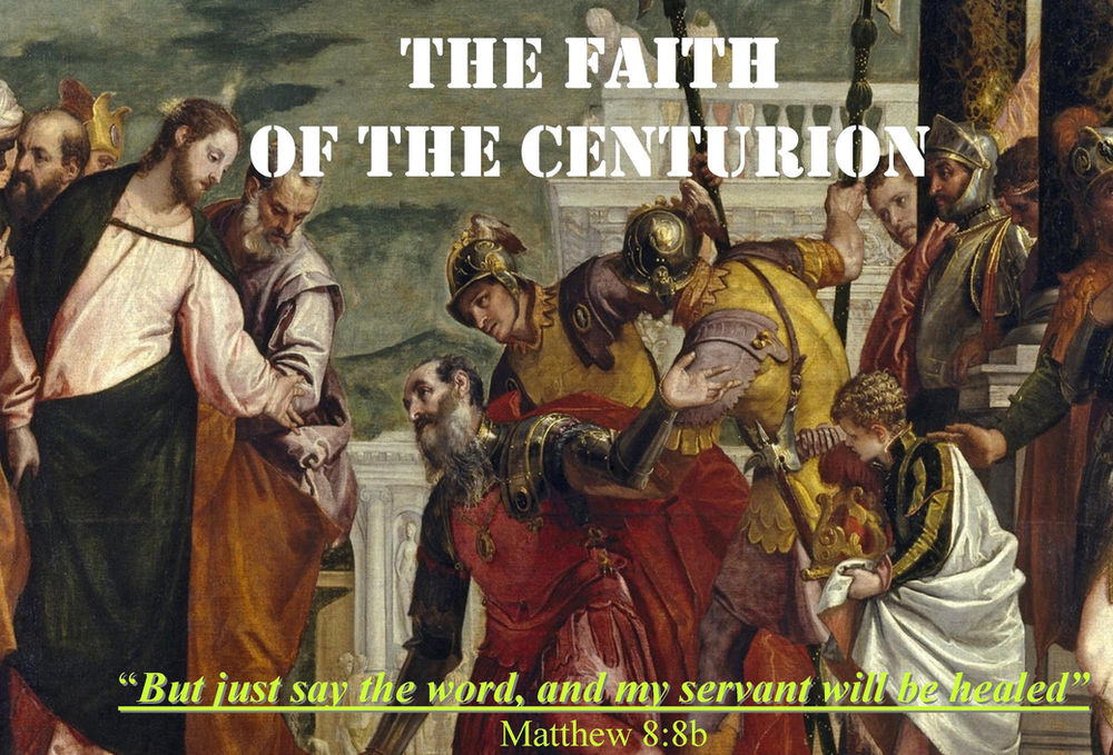 A Centurion’s Servant Healed by Great Faith