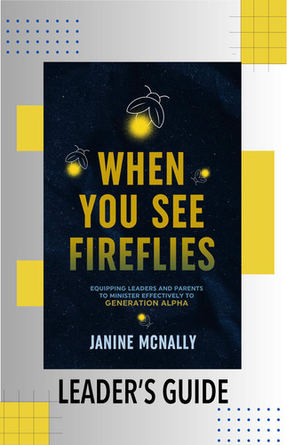 Fireflies - Leader's Guide | Equipping Fireflies