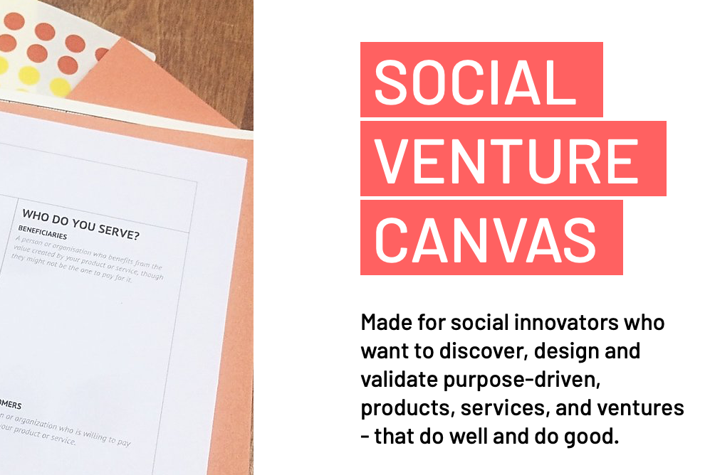 Impact Venture Canvas (aka Social Venture Canvas)