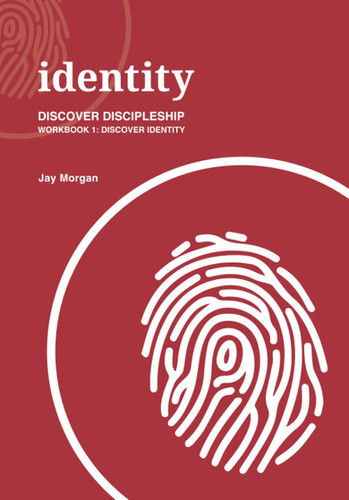 Discover Identity | Discover Discipleship