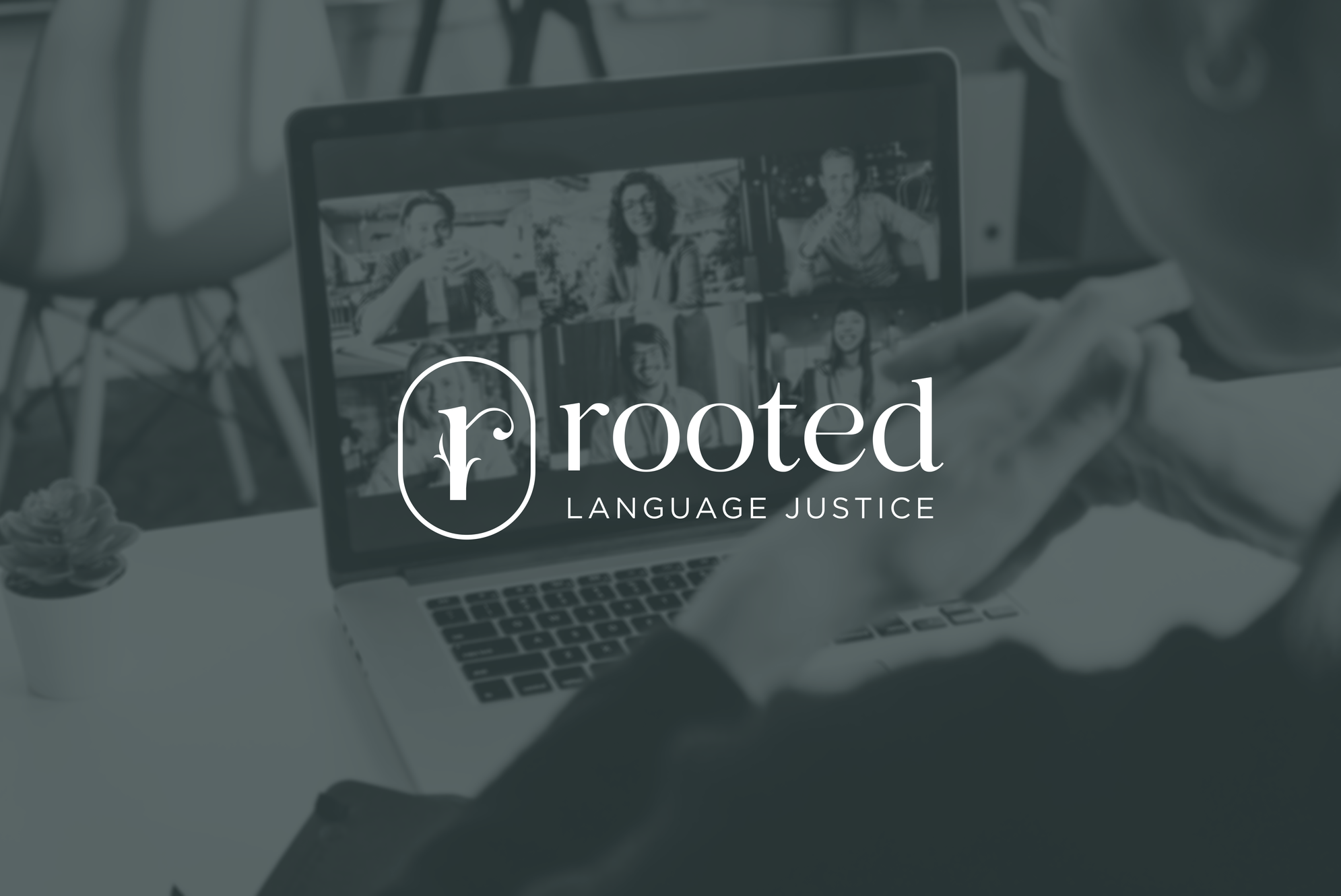 Rooted Language Justice