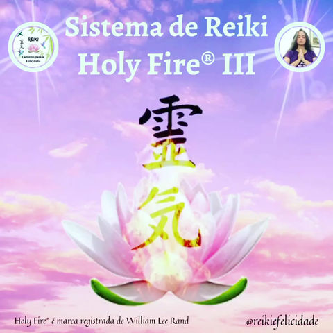 Sistema de Reiki Holy Fire® III