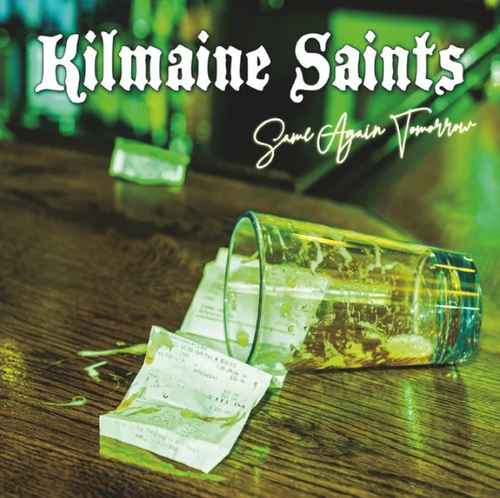 Same Again Tomorrow | Kilmaine Saints