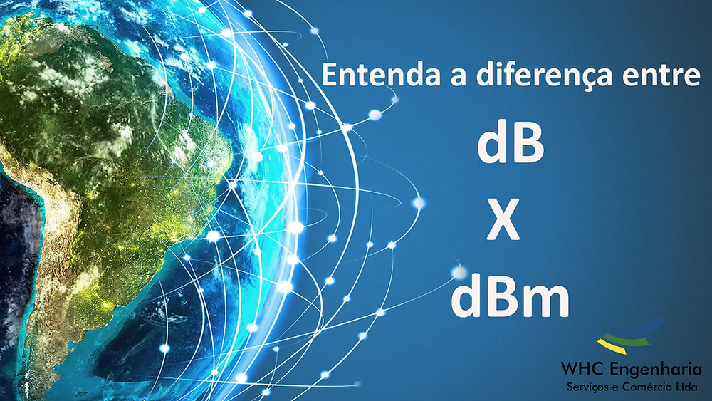 Você sabe a diferença entre dB x dBm? Entenda agora