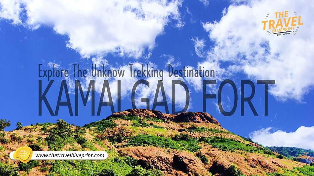 Kamalgad Fort Trek - Explore The Unknow Trekking Destination