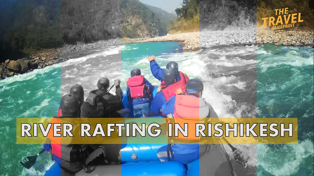 River Rafting In Rishikesh: Riding The Rapids