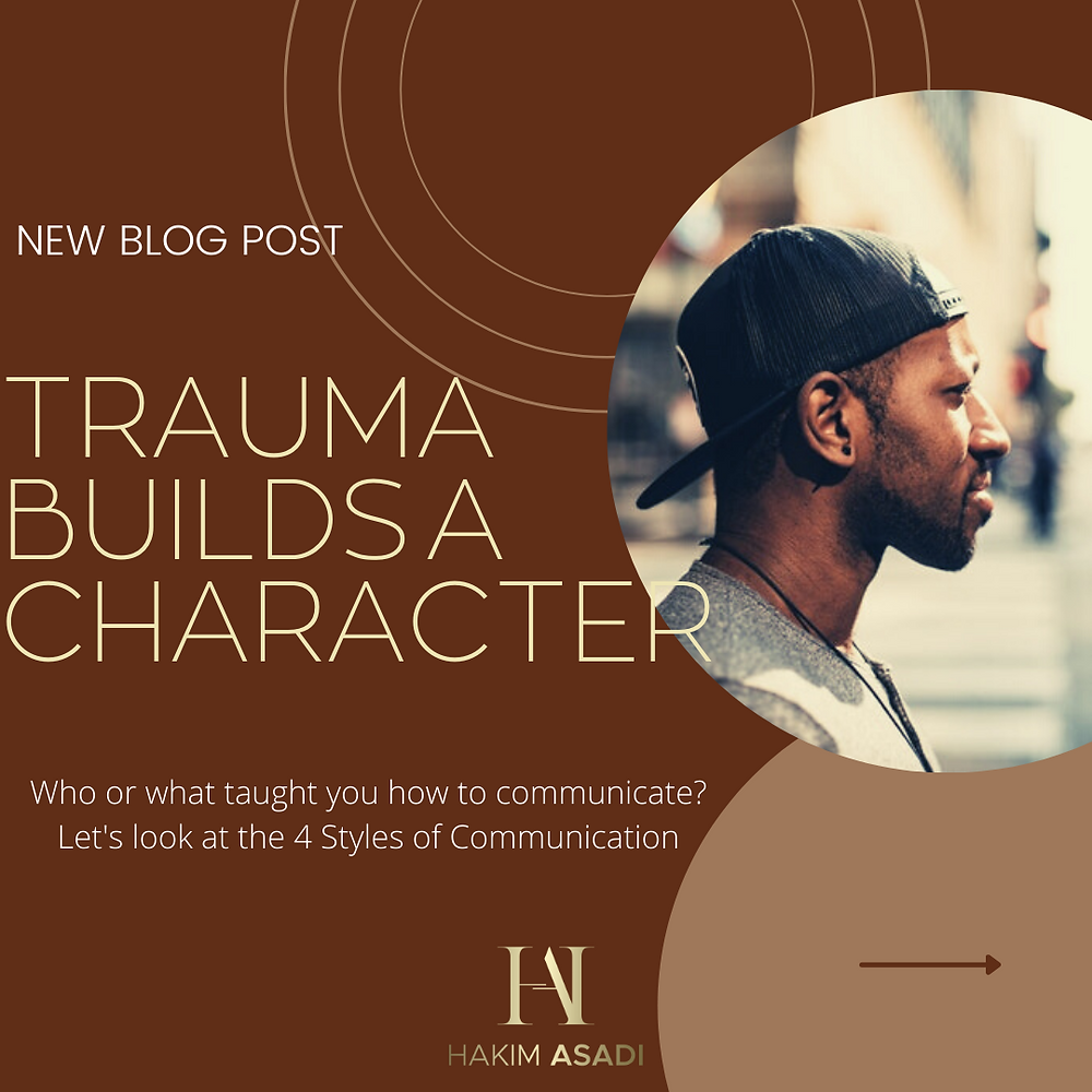 "Trauma Builds A Character"