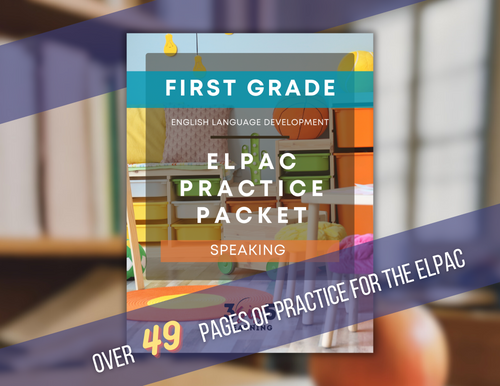 GRADE 1 - SPEAKING ELPAC Practice Packet | 3six5 Learning
