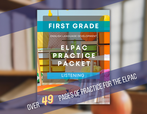 GRADE 1 - LISTENING ELPAC Practice Packet | 3six5 Learning