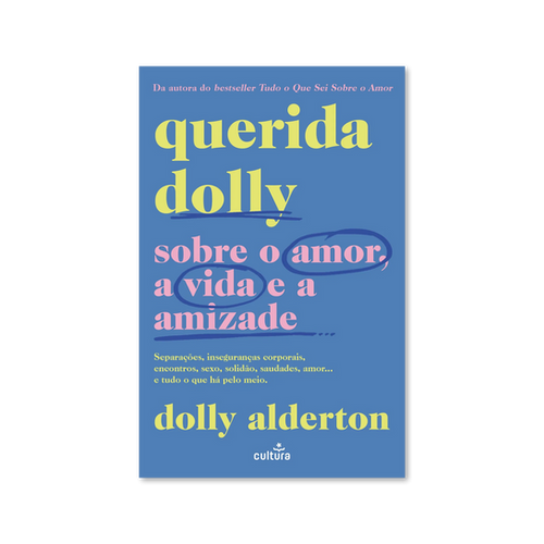 Querida Dolly Sobre o amor, a vida e a amizade de Dolly Alderton | Book Gang