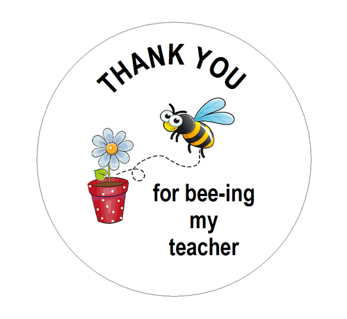 24 x CIRCULAR TEACHER LABELS Thank You for Bee-ing my Teacher | TLLC