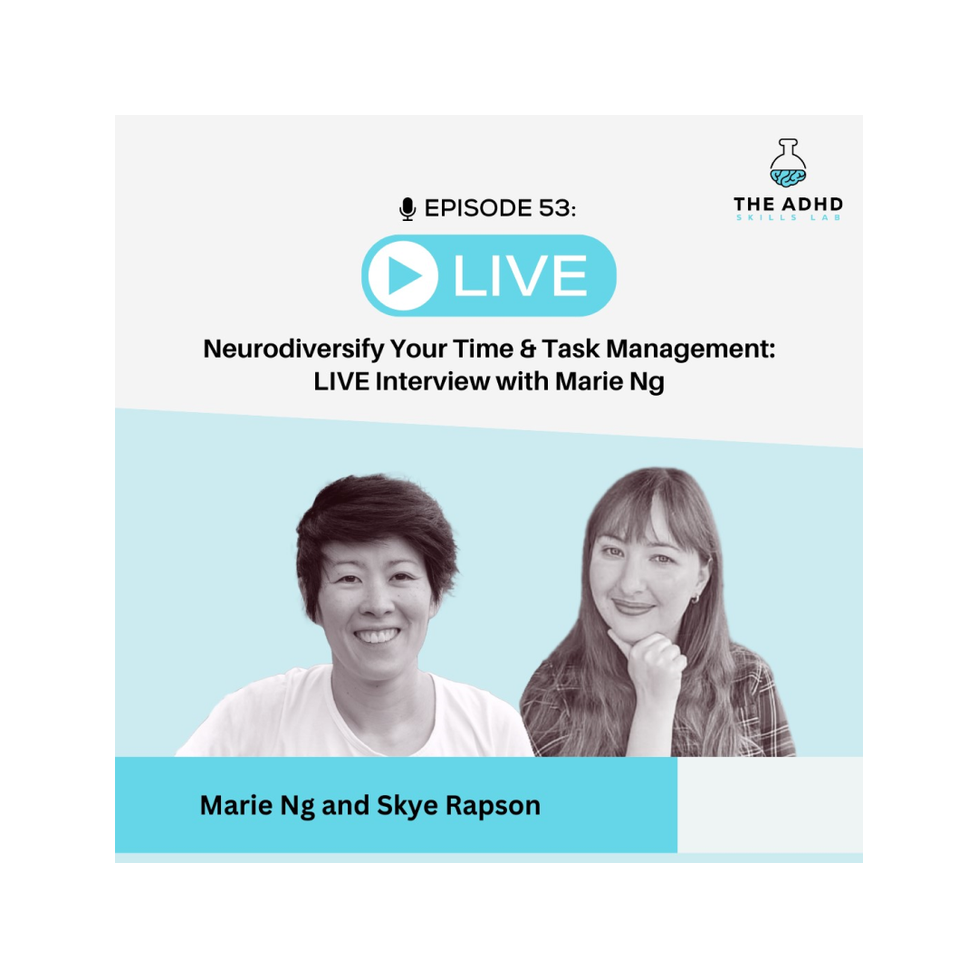 Neurodiversify Your Time & Task Management - LIVE Interview with Marie Ng