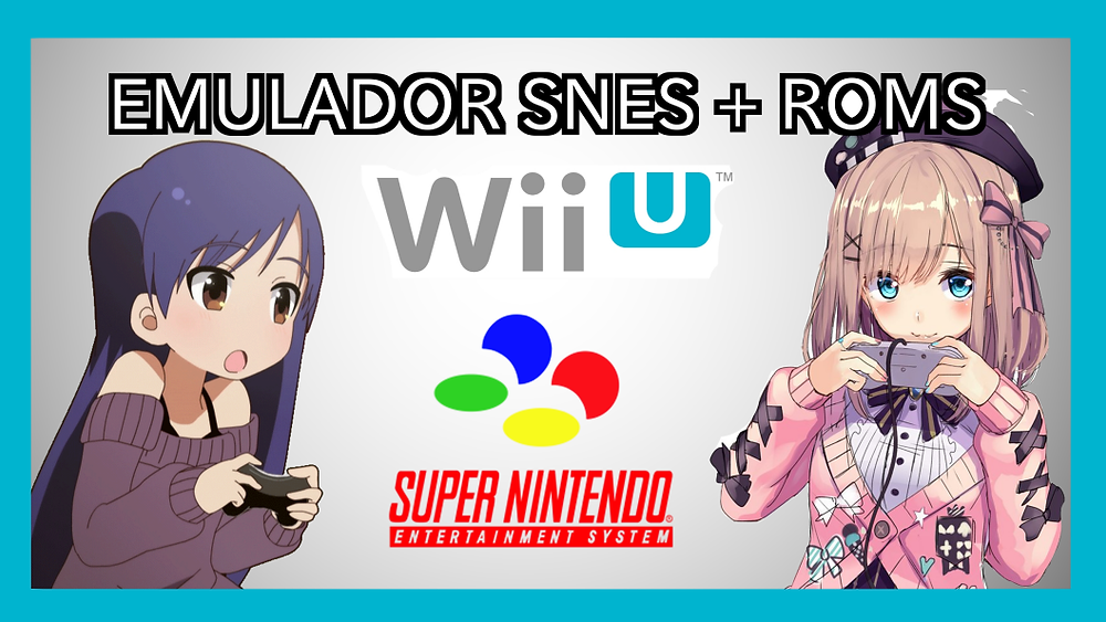 Emulador SNES + ROMS para Wii U