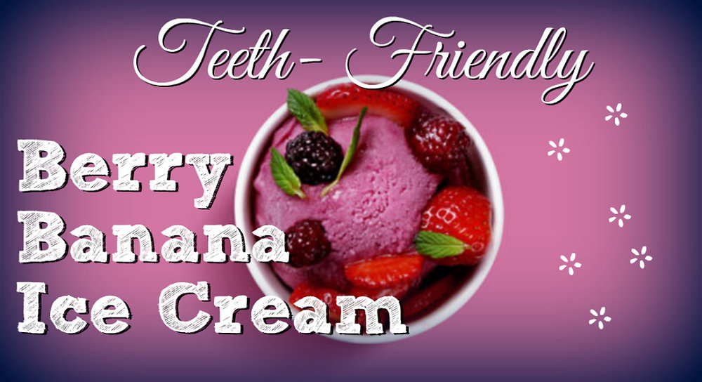 Teeth-Friendly Berry Banana Ice Cream