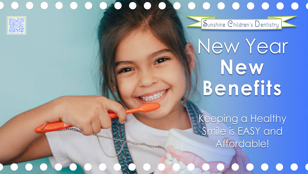 🌞 New Year, New Benefits, New Smile Goals for Kids