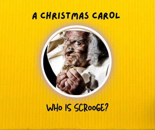 A Christmas Carol: Who is Ebenezer Scrooge? | Happy Teacher Hub