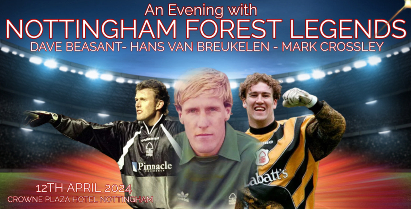 An evening with Nottingham Forest Legends - Goalkeeper Special - 12th ...