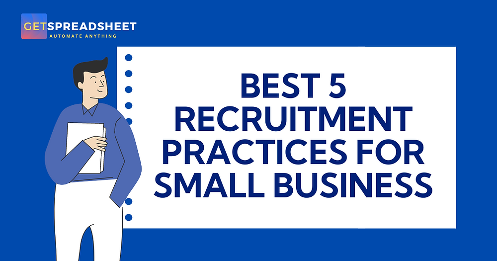 BEST 5 RECRUITMENT PRACTICES FOR SMALL BUSINESS