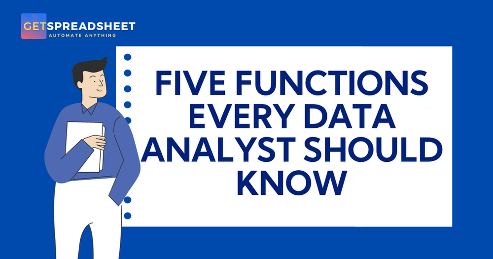 Five functions every data analyst should know
