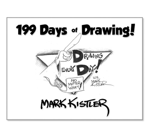 199 Days of Drawing! Personalized/Autographed! | Mark Kistler