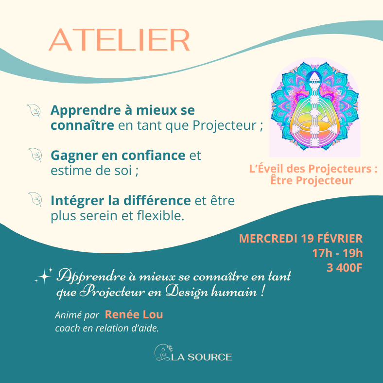 L’Éveil des Projecteurs : Être Projecteur - René Lou | La Source
