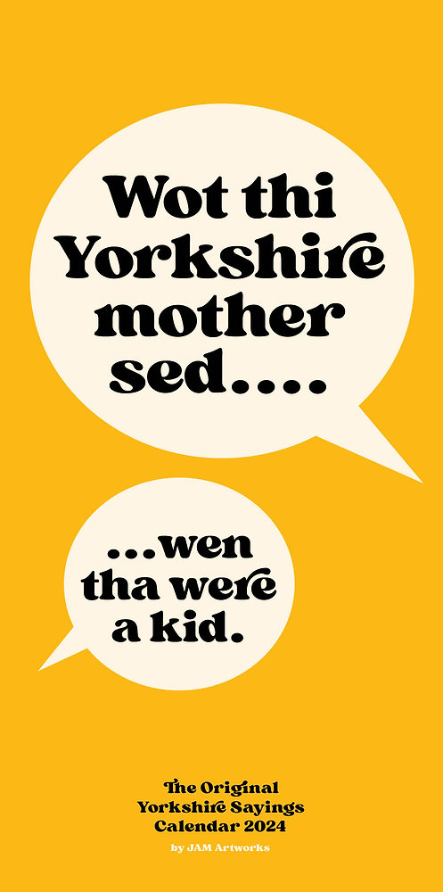 IT'S HERE - Our 2024 Yorkshire Sayings Calendar