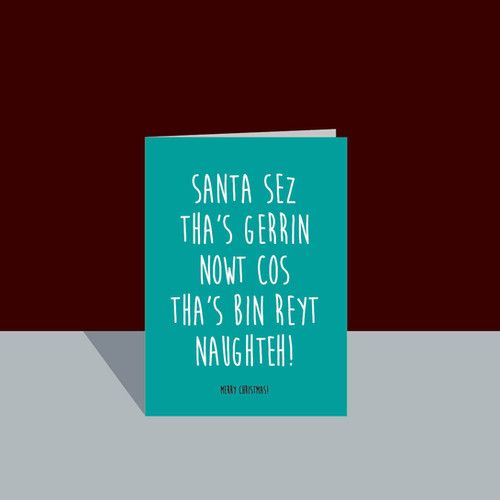 Yorkshire Saying Slang Christmas Card - Santa sez... | jamartworks